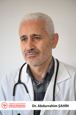DR ABDURRAHİM ŞAHİN - Hayri Güldüoğlu Aile Sağlık Merkezi Kayseri